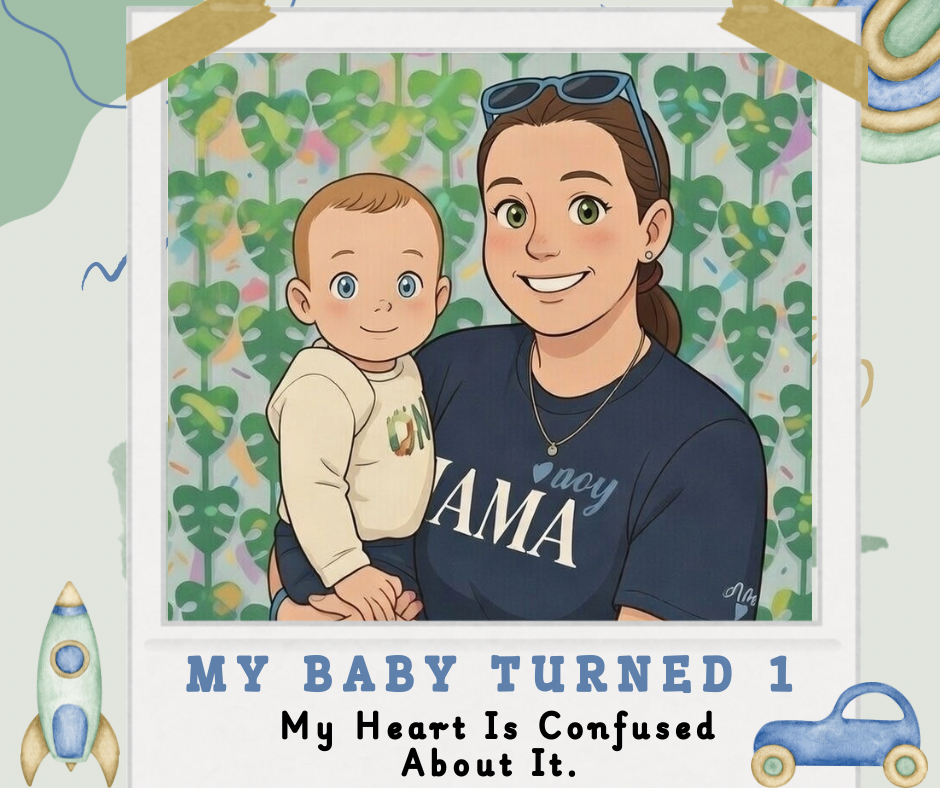 My Baby Turned One — My Heart Is Confused About It – No Bull Mommy